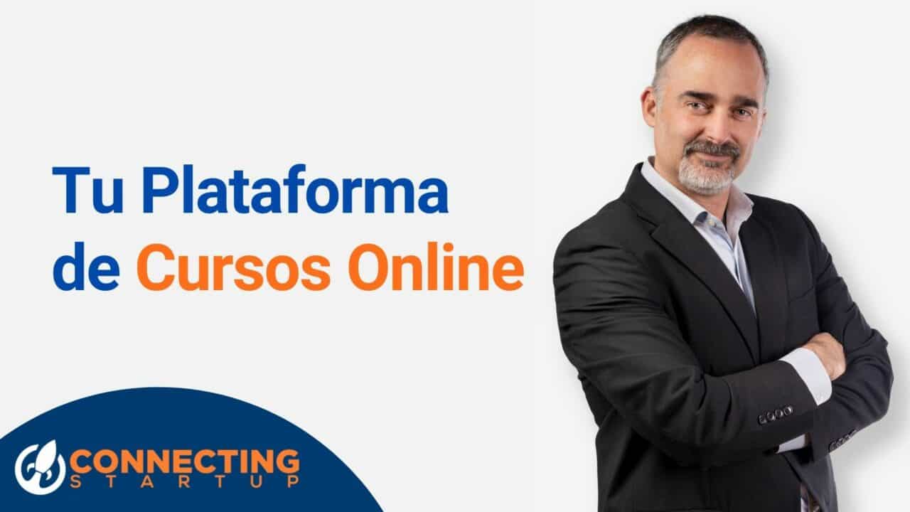 Tu Plataforma de Cursos Online - Connecting Startup
